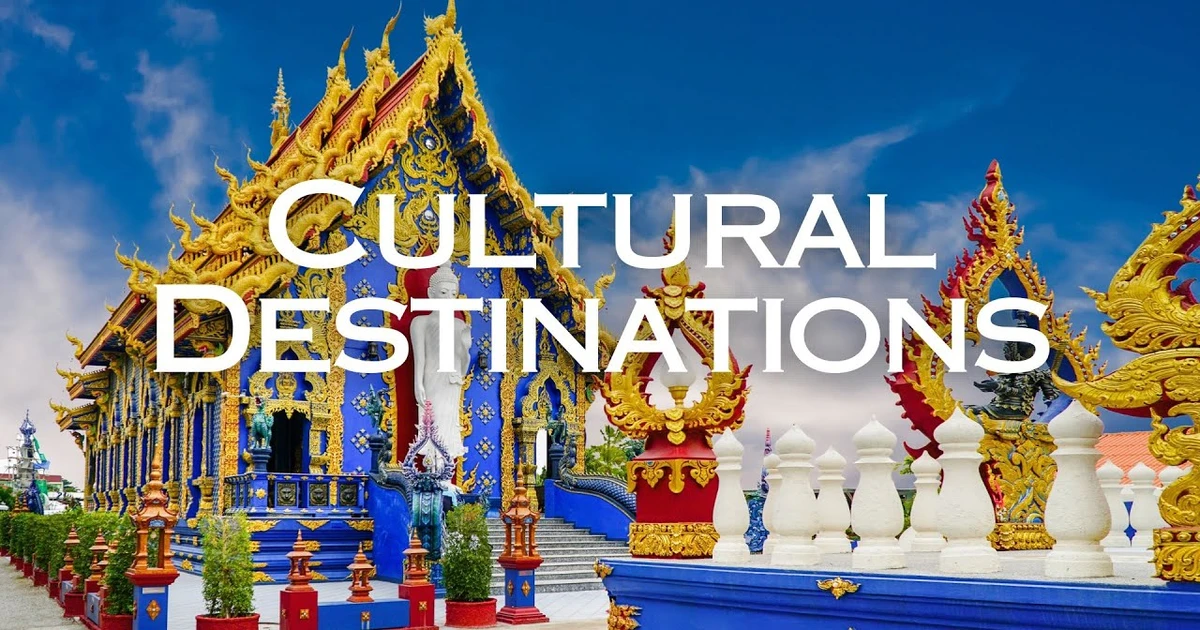 55 Must-Visit Cultural Travel Destinations Around The World